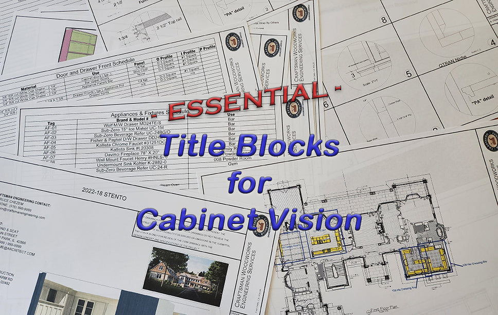 Essential Title Blocks for Cabinet Vision – Essential Cabinet Vision Packages